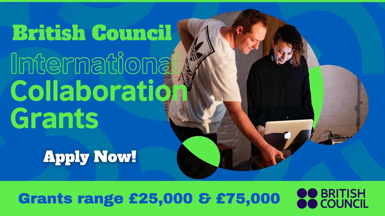 British Council International Collaboration Grants 2025