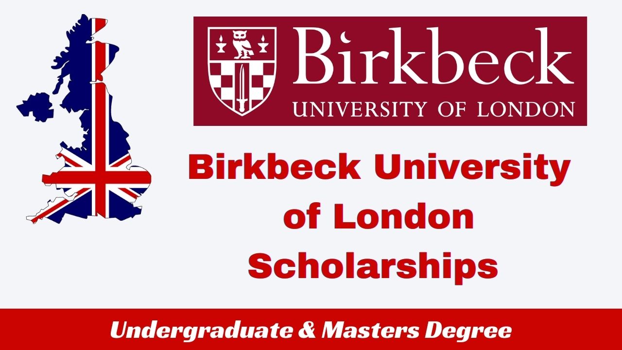 Birkbeck University of London Scholarships 2025 in UK
